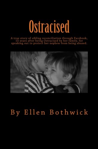 Ostracised: A true story of sibling reconciliation through Facebook, 15 ...