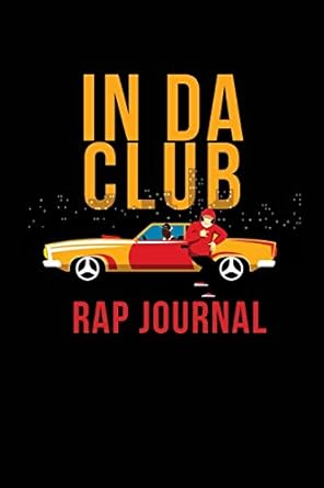 Amazon.com: IN DA CLUB Rap Journal - Rhyme Book: Rapper Notebook for ...