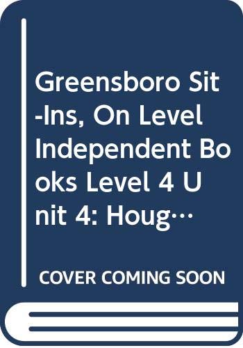 Greensboro Sit-Ins, On Level Independent Books Level 4 Unit 4: Houghton ...