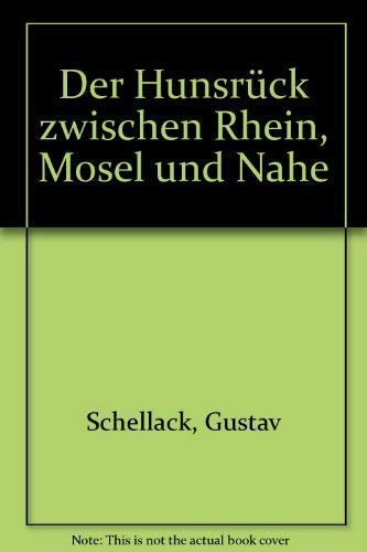 Amazon.co.jp: Der Hunsrueck zwischen Rhein, Mosel und Nahe : Schellack ...