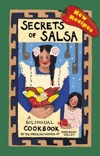 Secrets of Salsa A Bilingual Cookbook New Recipes: The Mexican Women of ...