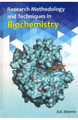 Research Methodology And Techniques In Biochemistry: A.K.Sharma ...