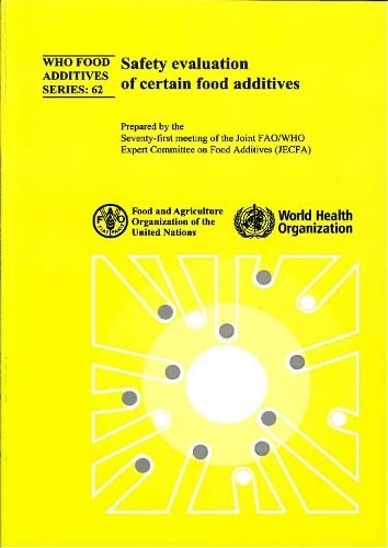 Safety Evaluation of Certain Food Additives: Seventy-first Meeting of ...