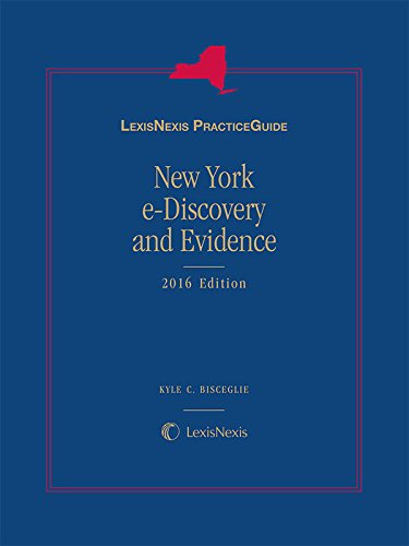 LexisNexis Practice Guide New York e-Discovery and Evidence 2016 ...