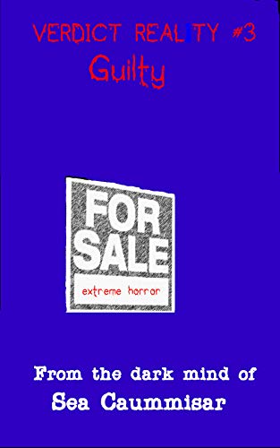 Verdict Realty #3 Guilty. Extreme Horror. - Kindle edition by Caummisar ...