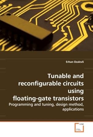Tunable and reconfigurable circuits using floating-gate transistors: Programming and tuning ...