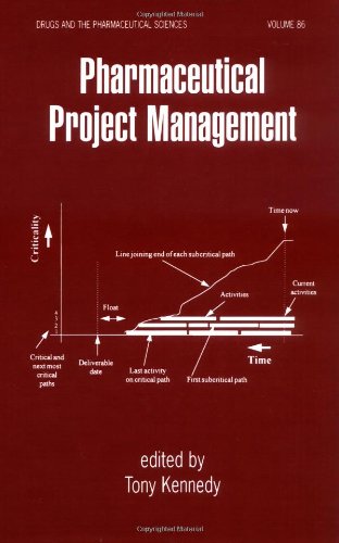 Pharmaceutical Project Management (Drugs and the Pharmaceutical ...