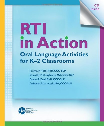 RTI in Action: Oral Language Activities for K-2 Classrooms: Froma P ...