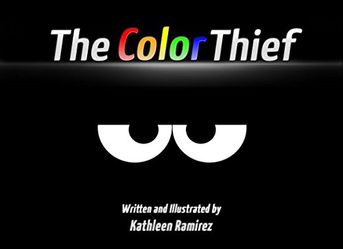 The Color Thief: Ramirez, Kathleen: 9781980344957: Amazon.com: Books