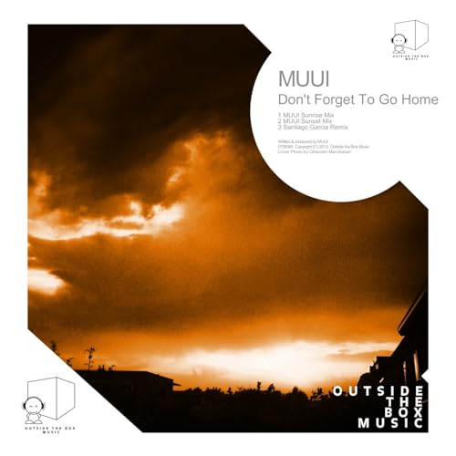 Play Don't Forget To Go Home by Muui on Amazon Music