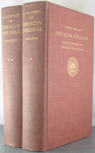 A history of Oberlin College from its foundation through the civil war ...