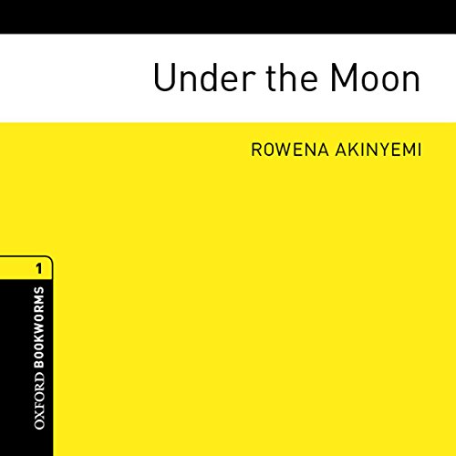 Under the Moon: Oxford Bookworms Library: Stage 1 (Audio Download ...