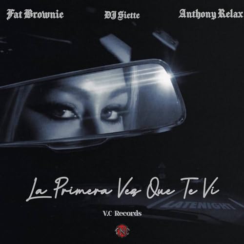 Play La Primera Vez Que Te Vi by Fat Brownie & Anthony Relax on Amazon ...