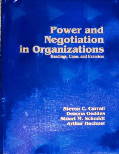 POWER AND NEGOTIATION IN ORGANIZATIONS: A BOOK OF READINGS: Steven C ...
