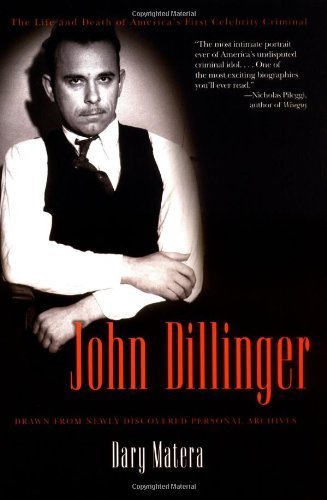 Amazon.com: John Dillinger: The Life and Death of America's First ...