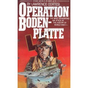 Operation Bodenplatte: Amazon.co.uk: Cortesi, Lawrence: 9780890837108 ...