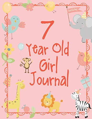 Seven Year Old Girl Journal: Blank and Wide Ruled Cute Journal for ...