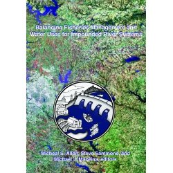 Balancing Fisheries Management and Water Uses for Impounded River ...