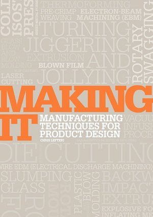 Making It Manufacturing Techniques for Product Design: Amazon.co.uk ...