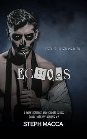 Amazon.com: Echoes (Dance with my Demons - Book 2) eBook : Macca, Steph ...