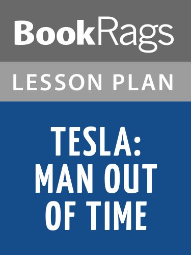 Lesson Plans Tesla, Man Out of Time eBook : BookRags: Amazon.in: Books