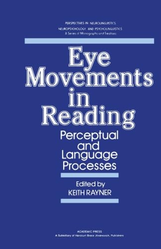 Eye Movements in Reading: Perceptual and Language Processes: Rayner ...