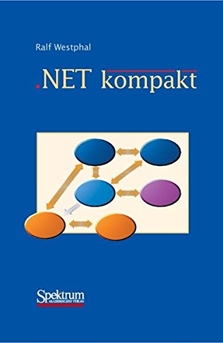 Amazon.com: .NET kompakt (IT kompakt) (German Edition): 9783827411853: Westphal, Ralf: Books
