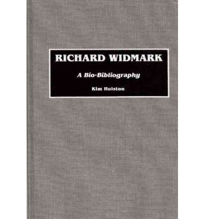 Richard Widmark: A Bio-Bibliography: Amazon.com: Books