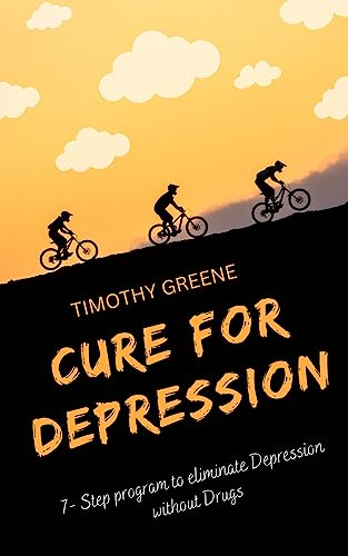 Amazon.com: Cure for Depression : 7- Step program to eliminate ...
