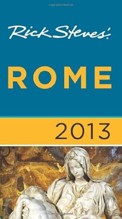 Rick Steves' Rome 2013: Steves, Rick, Openshaw, Gene: 9781612383736 ...