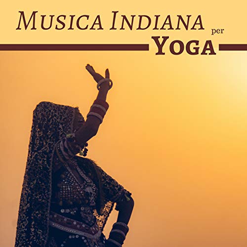 Amazon.co.jp: Musica Indiana per Yoga - Canzoni Mistiche Orientali con ...