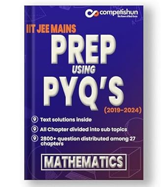 Buy Competishun JEE Mains PYQ Book 6 Years (2019-2024) Mathematics ...