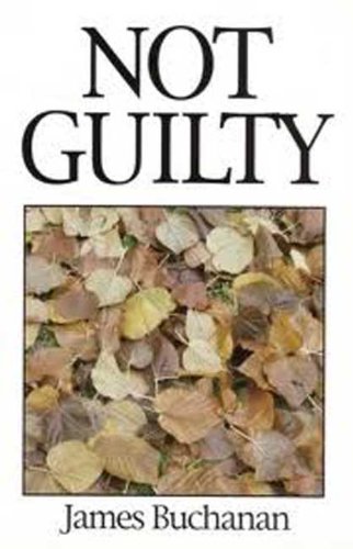 Not Guilty: James Buchanan: 9780946462223: Amazon.com: Books