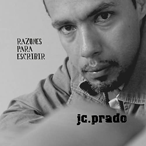Amazon.co.jp: Razones para Escribir : JC Prado: デジタルミュージック