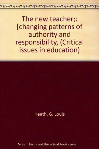 Amazon.com: The new teacher;: [changing patterns of authority and ...