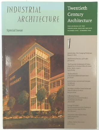Twentieth Century Architecture 1, Industrial Architecture Special Issue ...