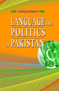 Language and Politics in Pakistan by Tariq Rahman: Tariq Rahman: Amazon ...