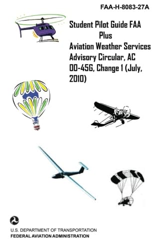 Student Pilot Guide FAA Plus Aviation Weather Services Advisory ...