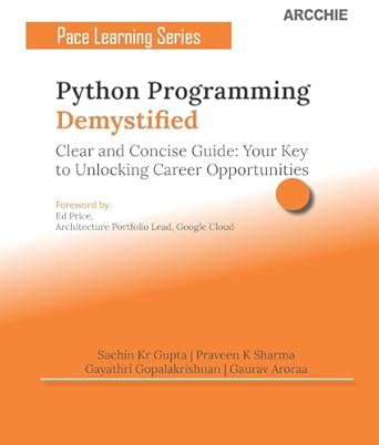 Python Programming Demystified eBook : Gaurav Aroraa, Sachin Kr Gupta, Praveen K Sharma ...
