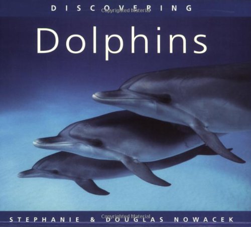 Discovering Dolphins : Nowacek, Doug: Amazon.es: Libros