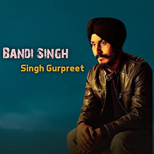 Bandi Singh by Singh Gurpreet on Prime Music