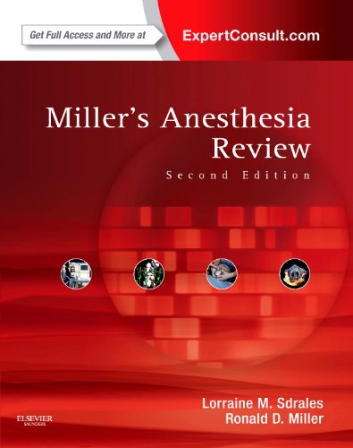 Miller's Anesthesia Review: Expert Consult – Online and Print ...
