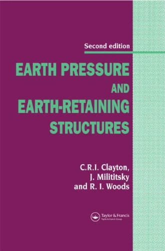 Earth Pressure and Earth-Retaining Structures, Second Edition: Clayton ...