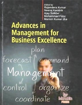 Advances in Management for Business Excellence : Kumar Rajendera ...