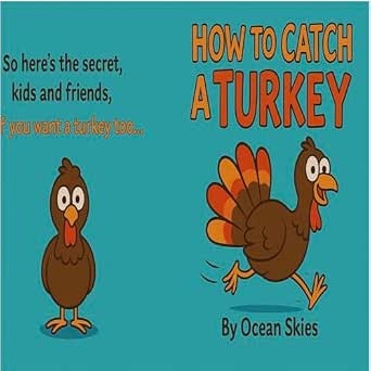 The Silly Turkey Who Wouldn’t Be Caught eBook : Skies, Ocean : Amazon ...