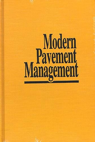 Modern Pavement Management: Haas, Ralph C. G., Hudson, W. Ronald ...