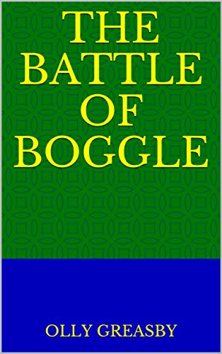 The Battle of Boggle (The Boggle Series Book 1) eBook : Greasby, Olly ...