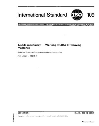 ISO 109:1982, Textile machinery - Working widths of weaving machines | Amazon.com.br