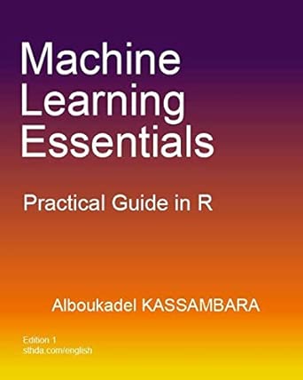 Amazon.com: Machine Learning Essentials: Practical Guide in R ...