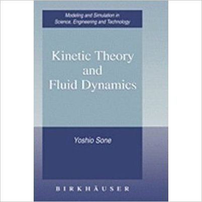 Kinetic Theory And Fluid Dynamics: Sone: 9788184898422: Books - Amazon.ca